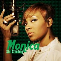 Monica to release "Still Standing" next week - Hip Online - music ...